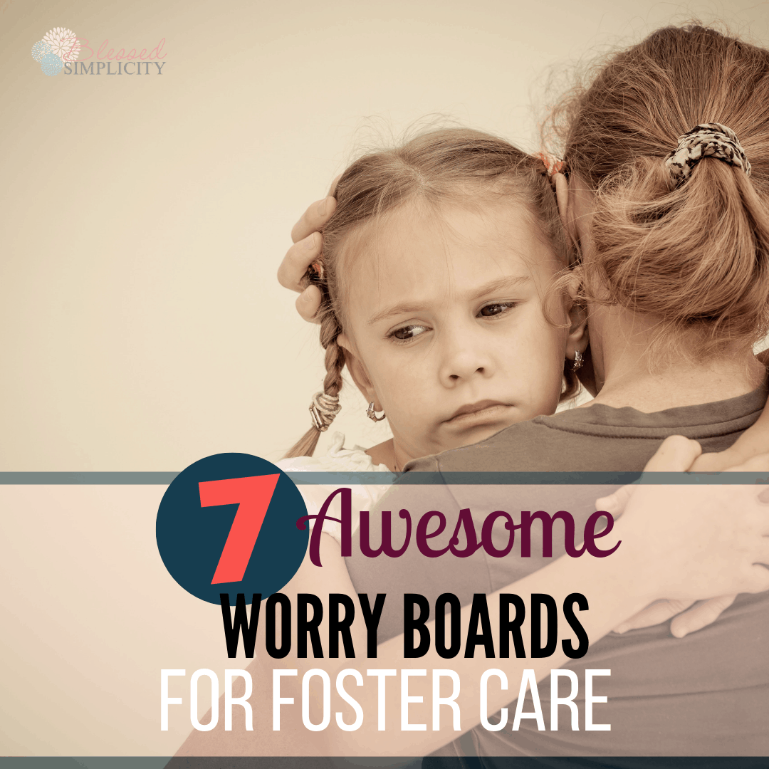 Seven Types of Worry Boards to Use with Foster Children