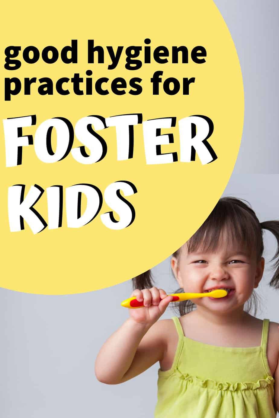 Good Hygiene Practices for a Foster Child