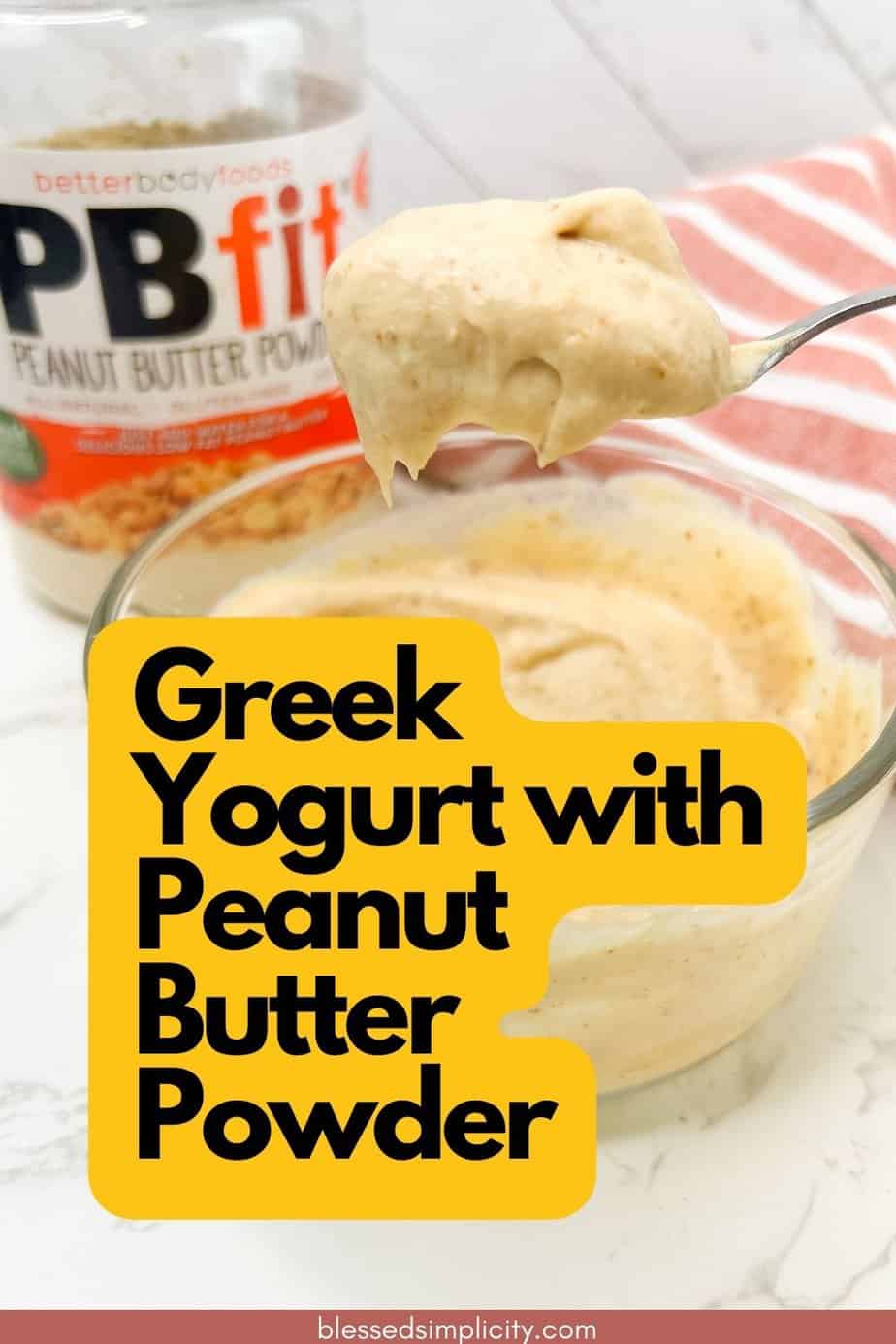 Peanut Butter Powder and Greek Yogurt
