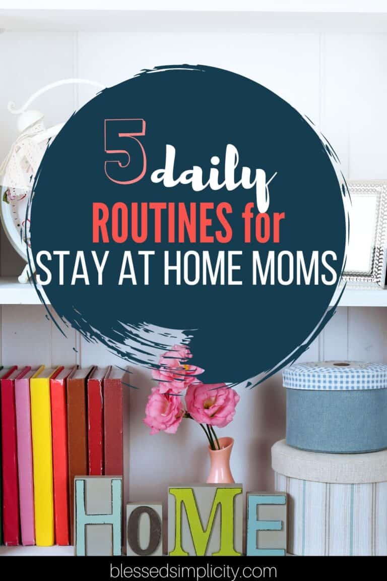 Five Daily Routines for Stay at Home Moms