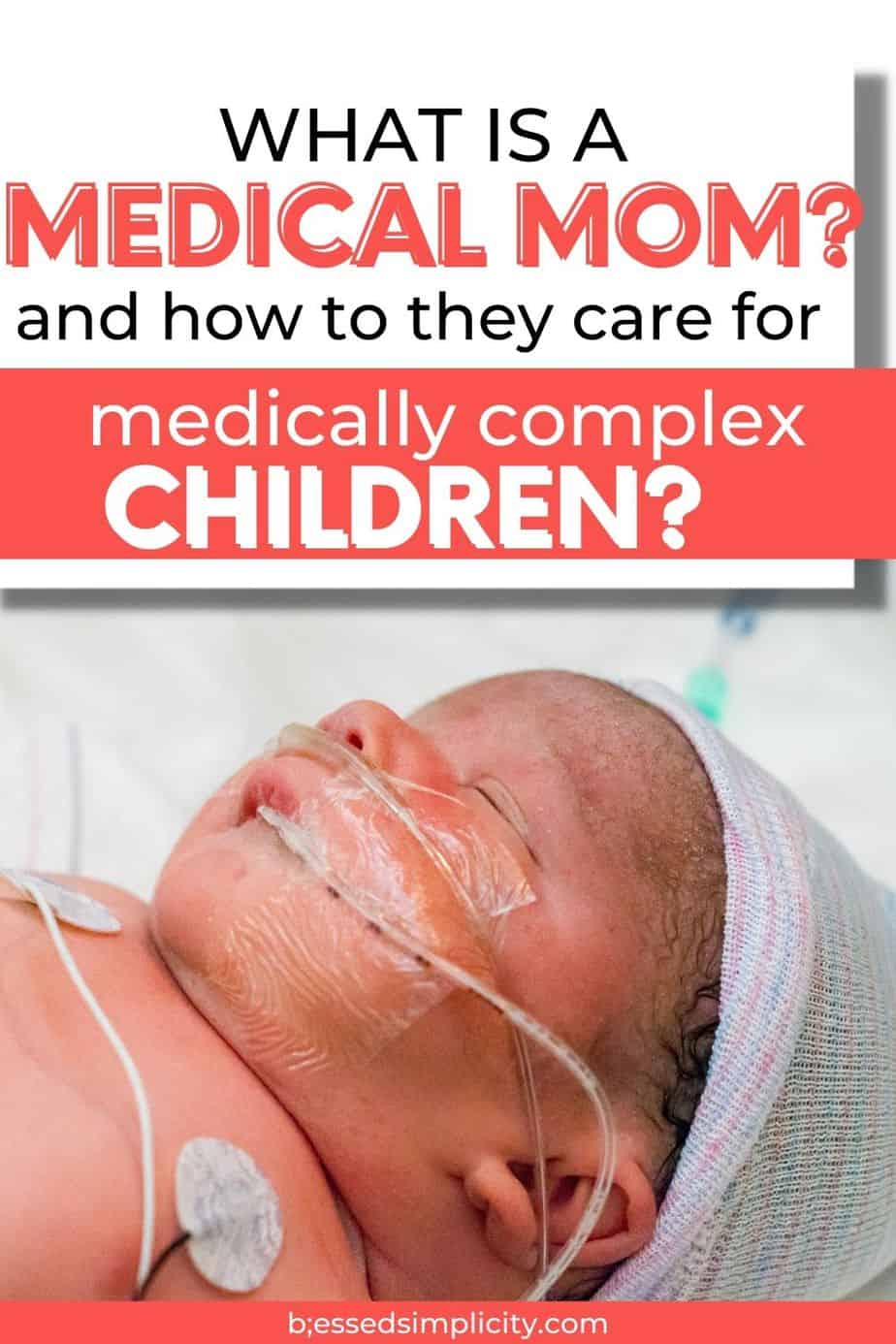 What is a medical Mom?